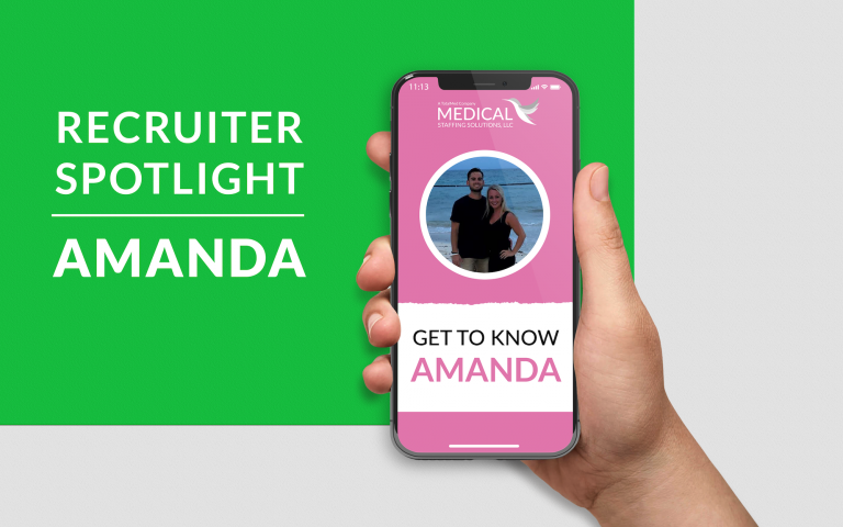 Travel Nurse Recruiter Spotlight: Amanda | Medical Staffing Solutions, LLC